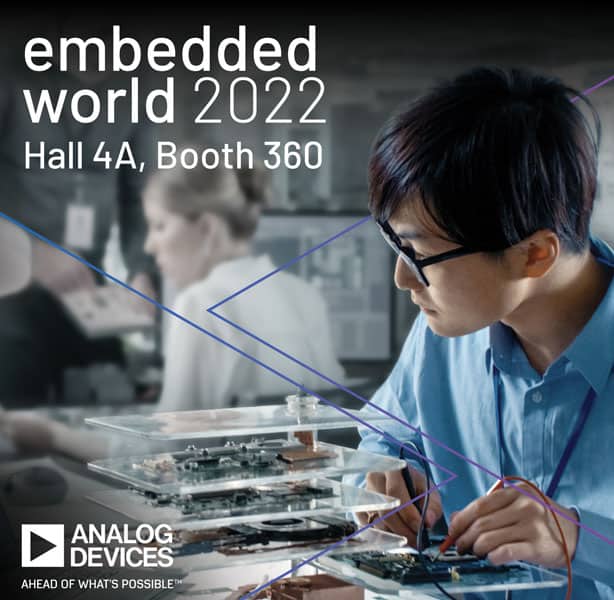 Le innovative tecnologie embedded di Analog Devices all’Embedded World 2022 - Elettronica & Mercati
